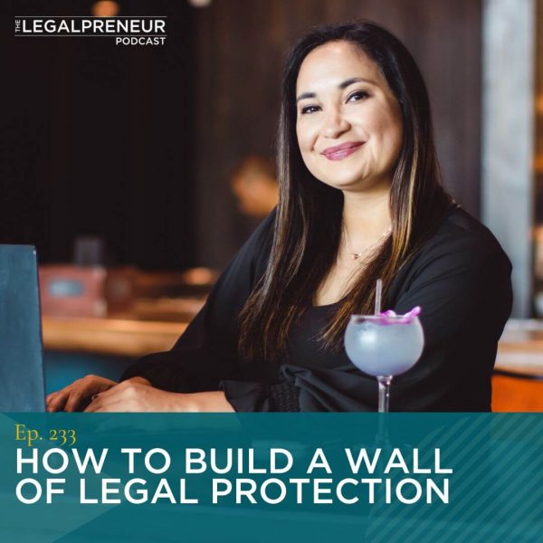 How to Build a Wall of Legal Protection - The Legalpreneur