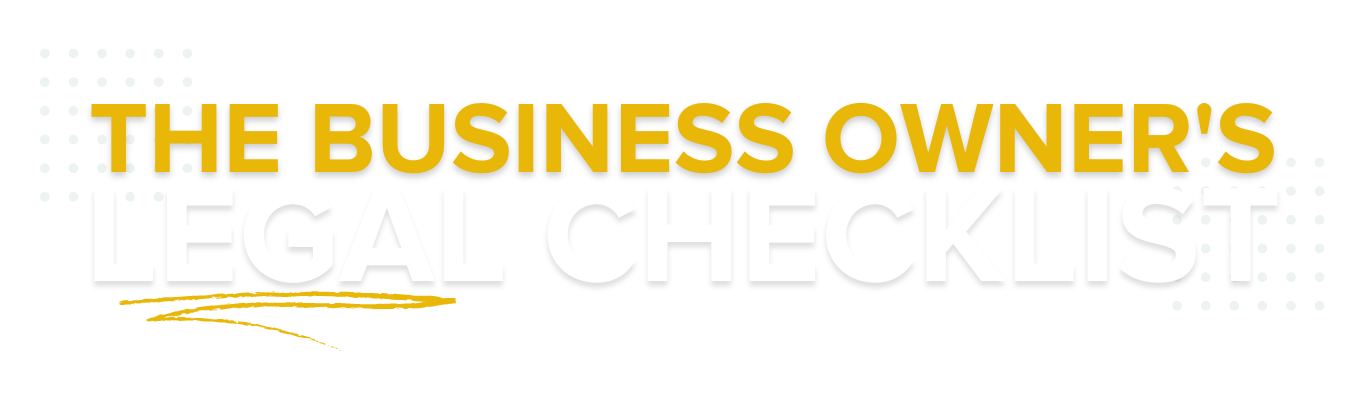 The Business Owner's Legal Checklist | Your Downloadable Guide
