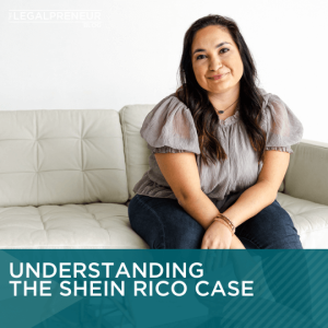Understanding the SHEIN RICO Case - The Legalpreneur