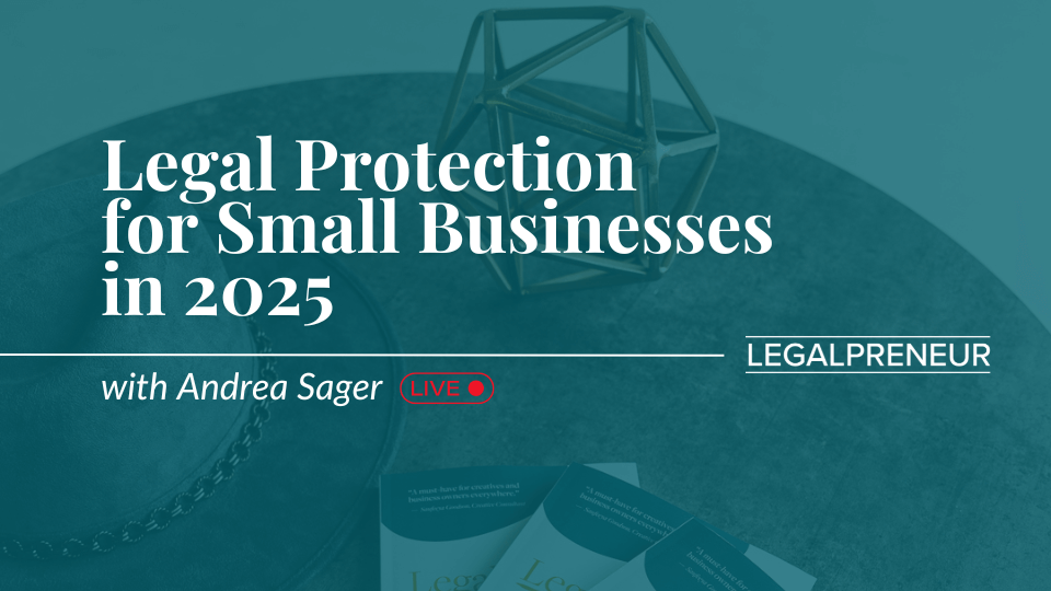 Legal Protection for Small Businesses in 2025 - The Legalpreneur